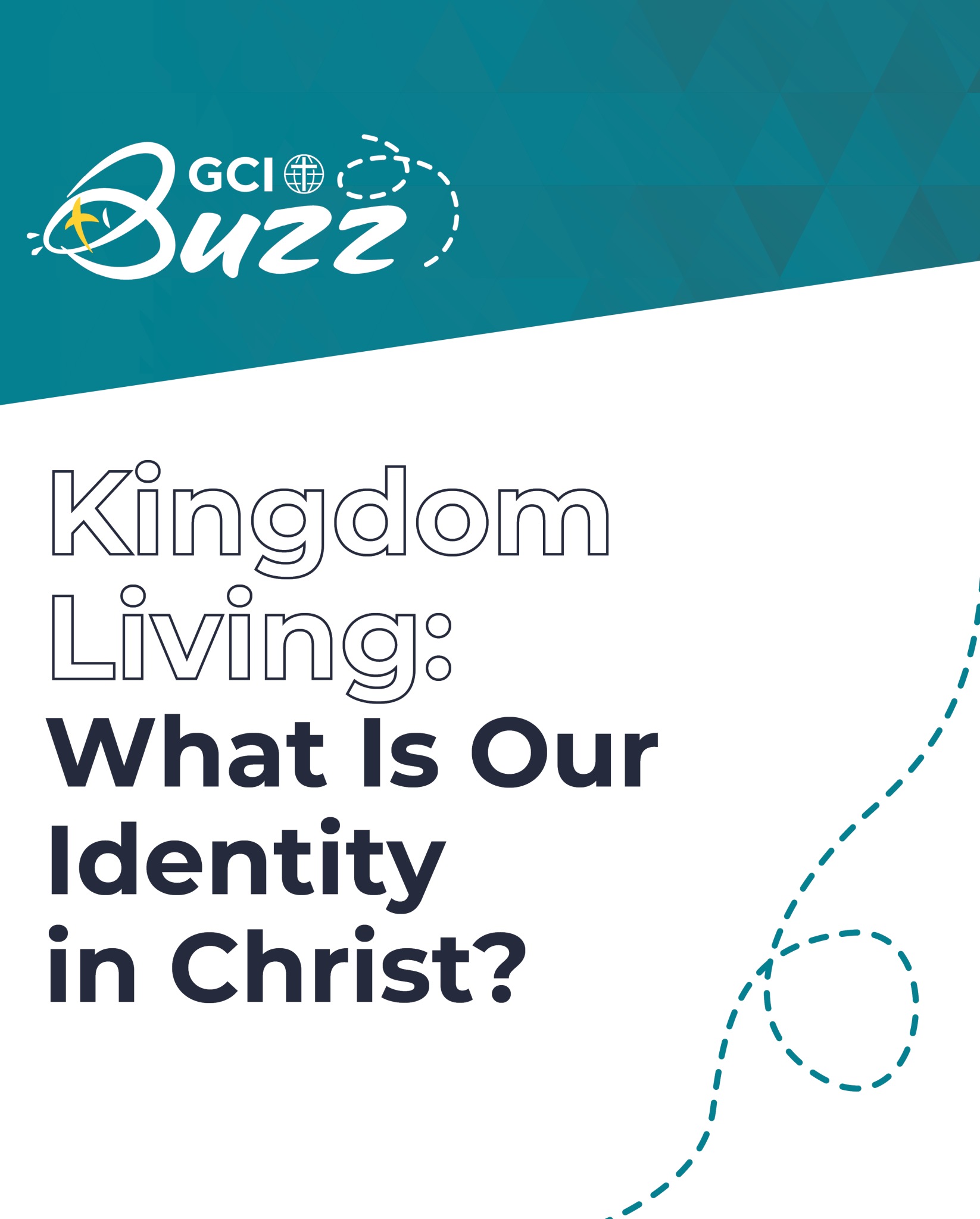 GCI Buzz—Identity in Christ – GCI Update